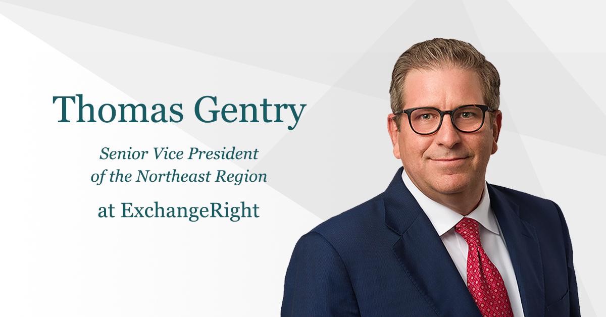 ExchangeRight Appoints Thomas Gentry as Senior Vice President of the ...